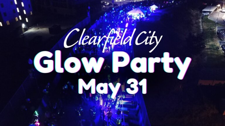 2025 Clearfield City Glow Party - Discover Davis : Discover Davis